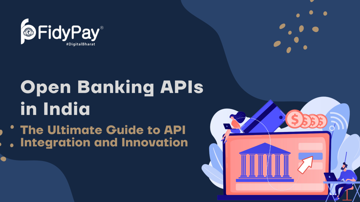 Open Banking API in India: A Guide to API Integration